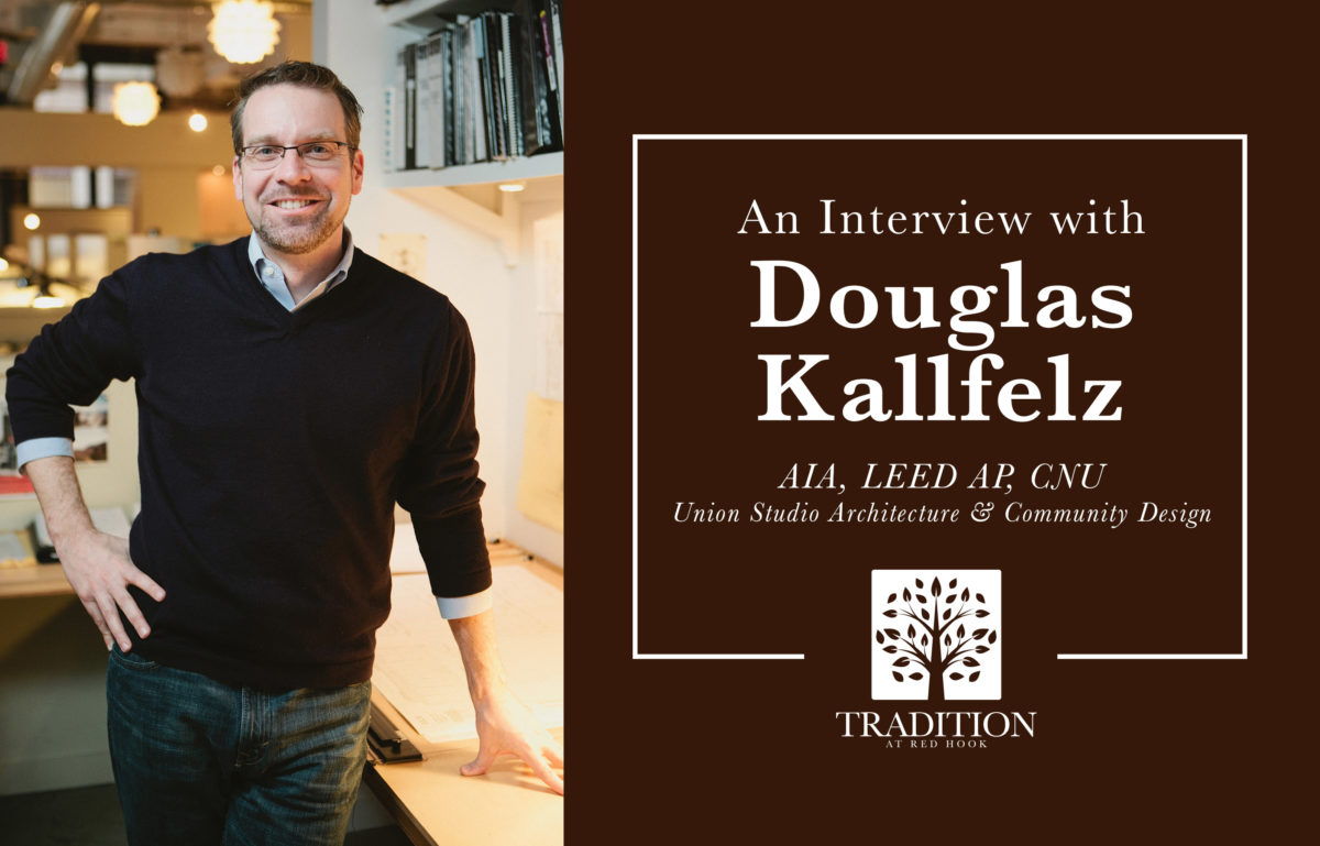 An Interview with Douglas Kallfelz – Tradition at Red Hook